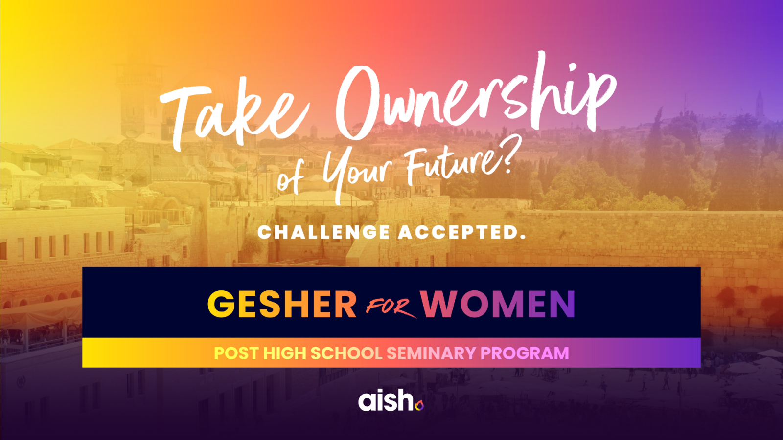 Aish Gesher for Women - Israel Next Year